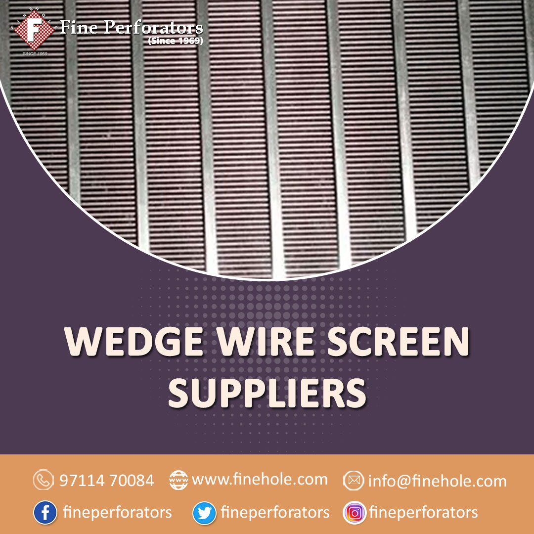 3 Important Factors to Choose Wedge Wire Screen Suppliers