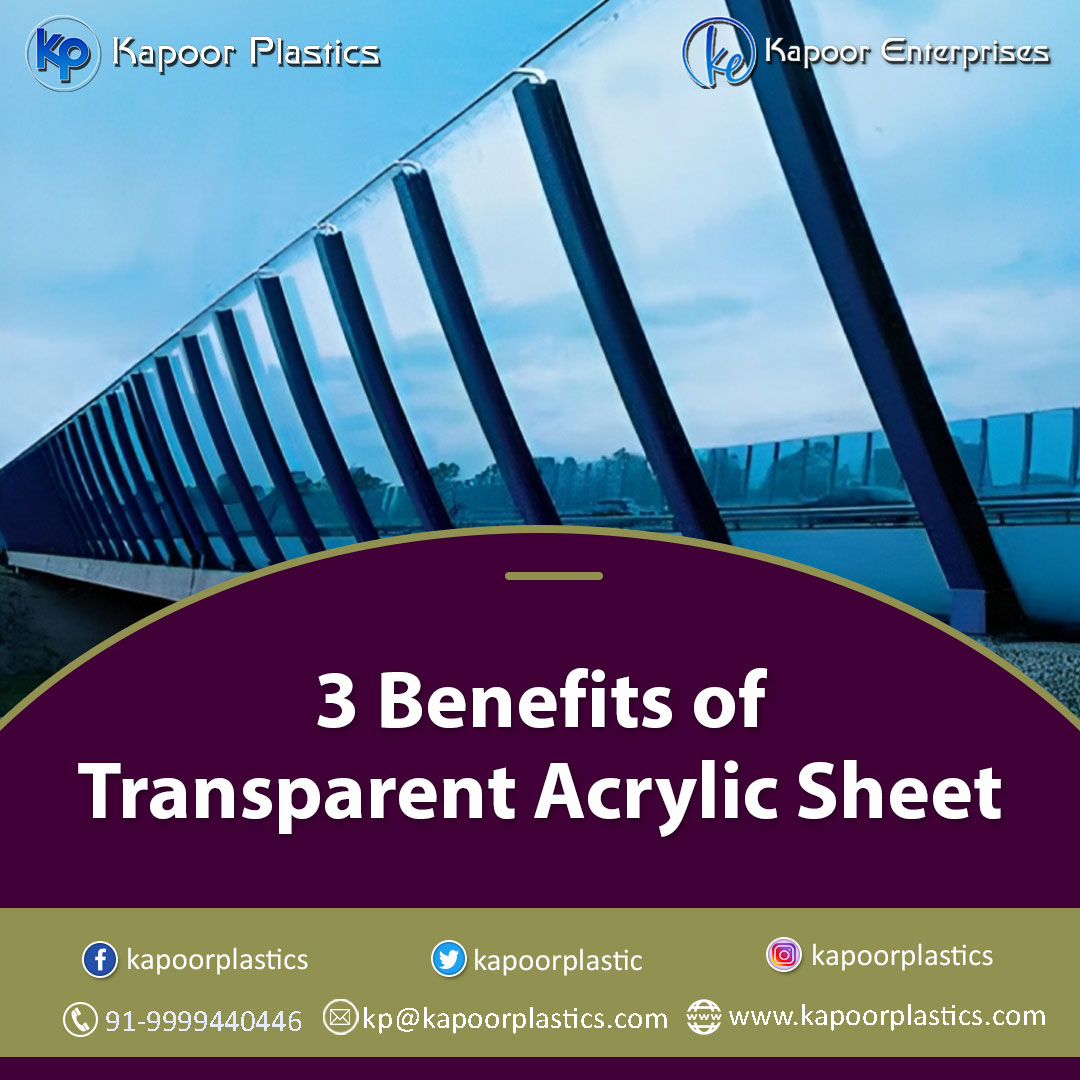 3 Benefits of Transparent Acrylic Sheet