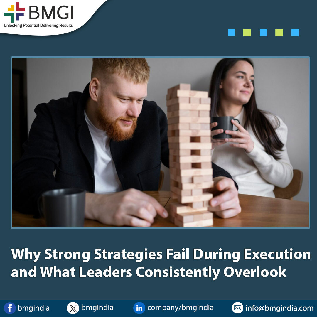 Why Strong Strategies Fail During Execution and What Leaders ...